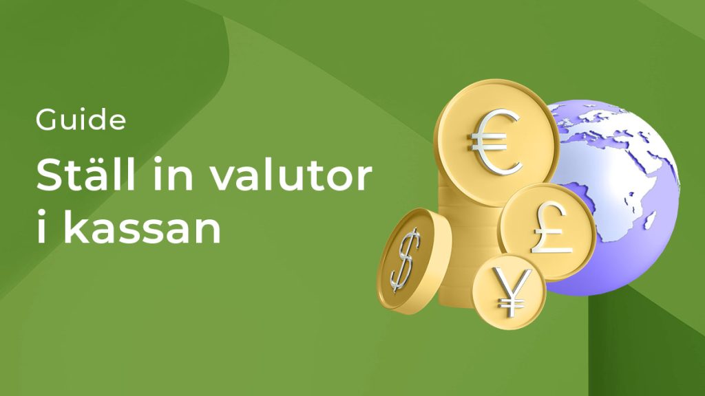 Ställ in valutor i kassasystemet | Onslip kassasystem